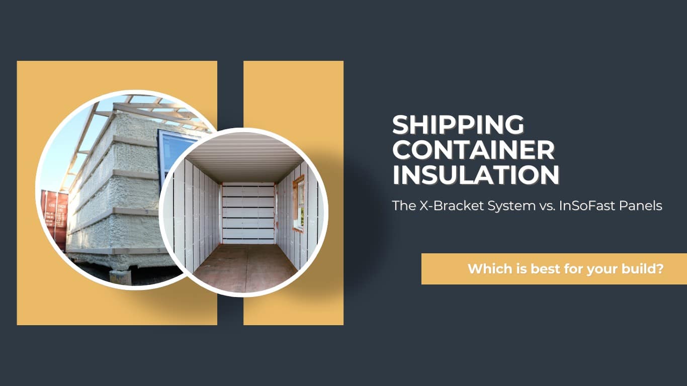 Shipping Container Insulation Interior or Exterior Options